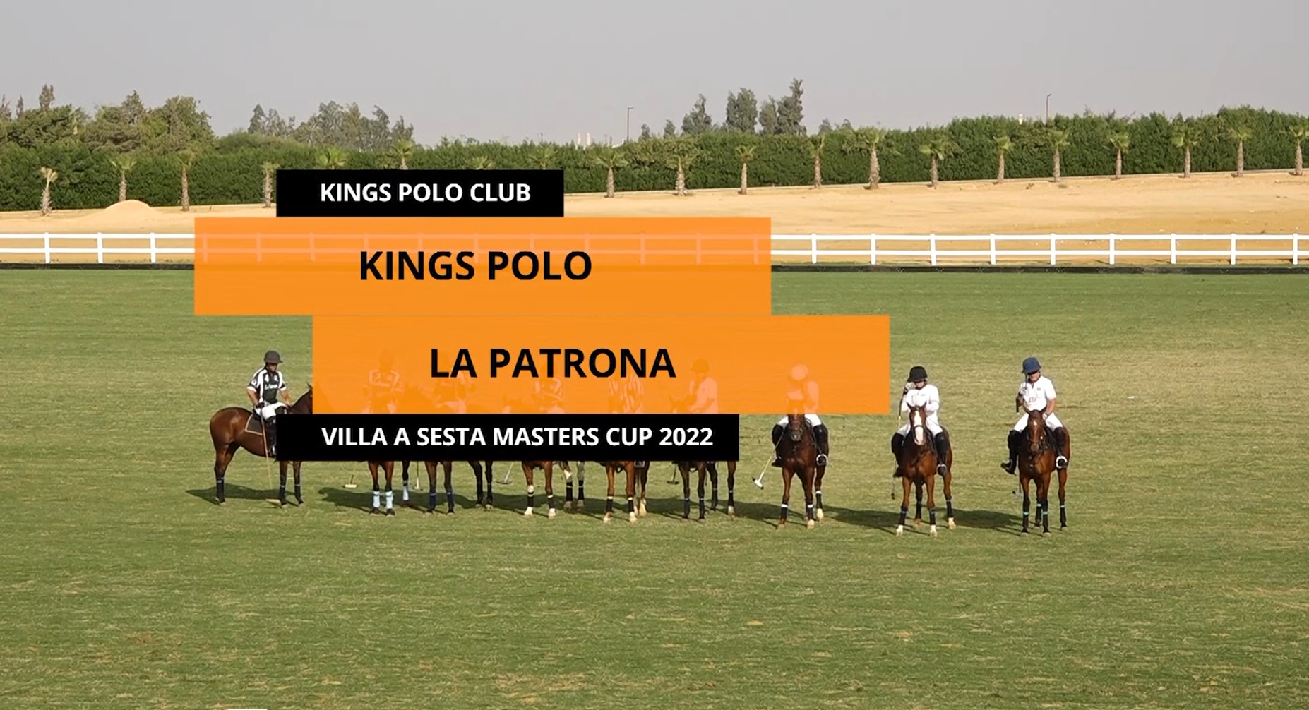 PoloLine.TV | Kings Polo VAS Masters Cup 2022 - Final Kings Polo v La ...
